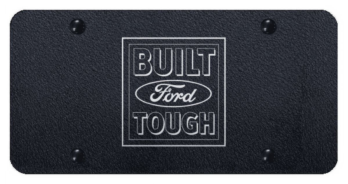 Ford Built Tough Laser Etched Logo License Plate (Rugged Black ...