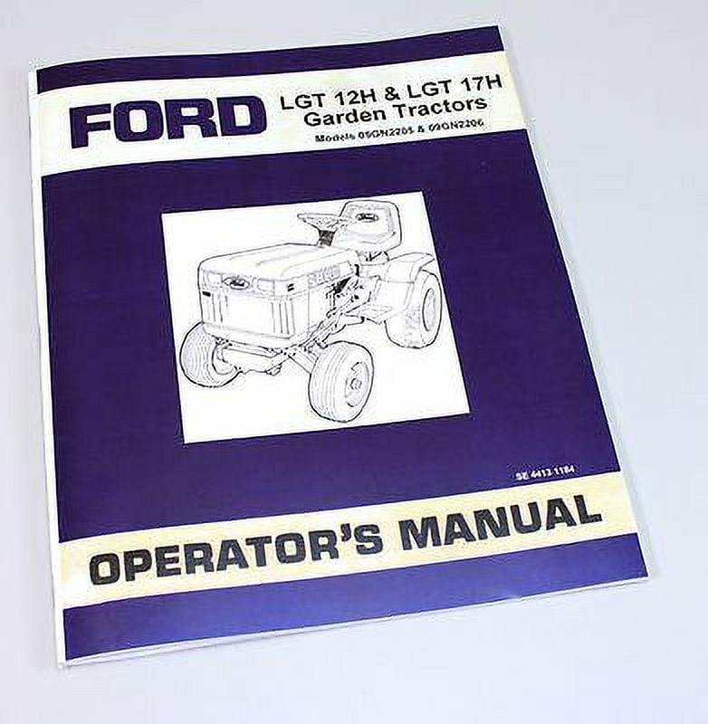 Ford Lgt 12H 17H Garden Tractor Owner Operators Manual Model 09Gn-2205 ...