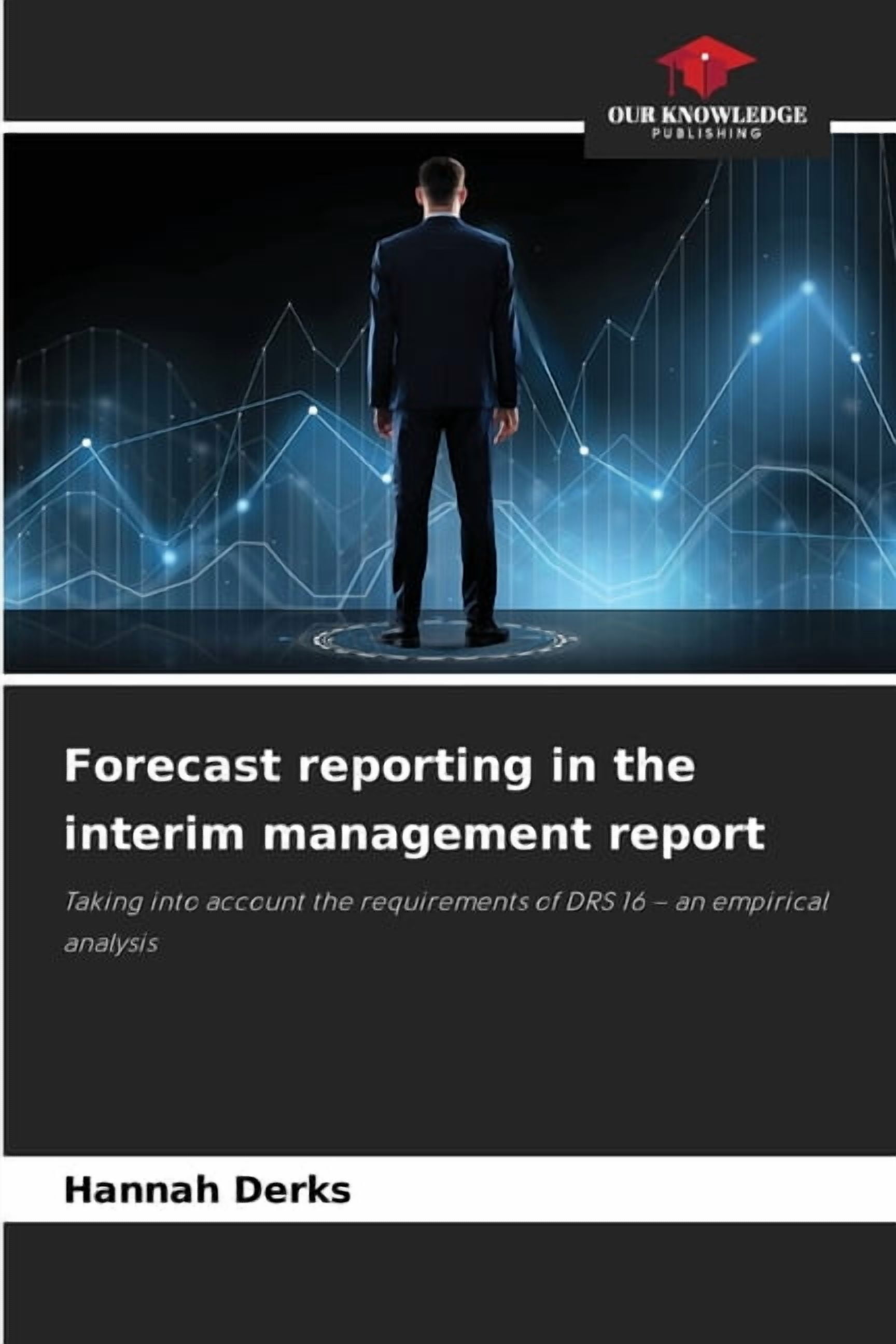 Forecast reporting in the interim management report, (Paperback ...