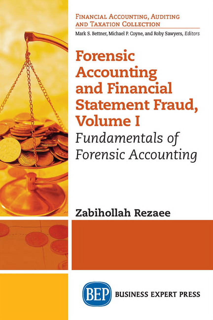 Forensic Accounting and Financial Statement Fraud, Volume I ...