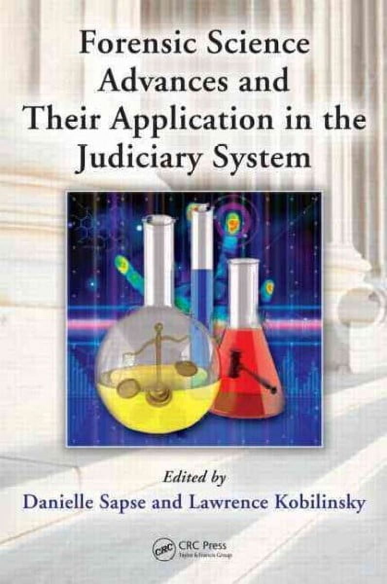 Forensic Science Advances and Their Application in the Judiciary System ...