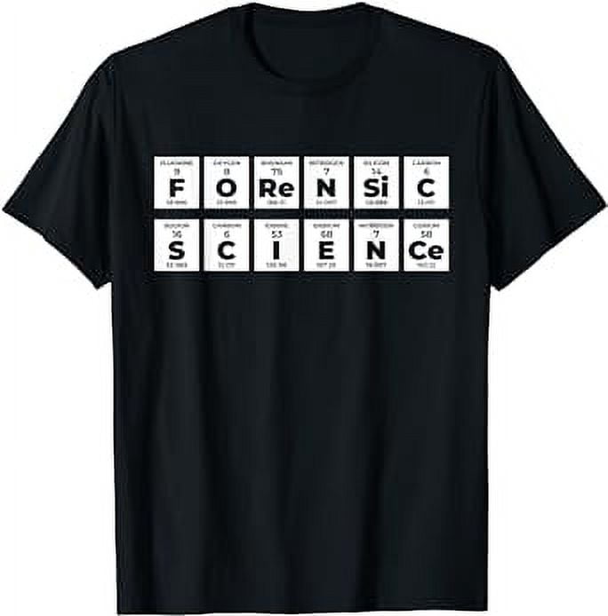 Forensic Science Crime Scene Periodic Table DNA Criminology T-Shirt ...