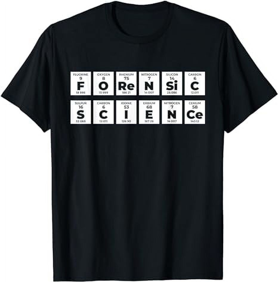 Forensic Science Crime Scene Periodic Table DNA Criminology T-Shirt ...