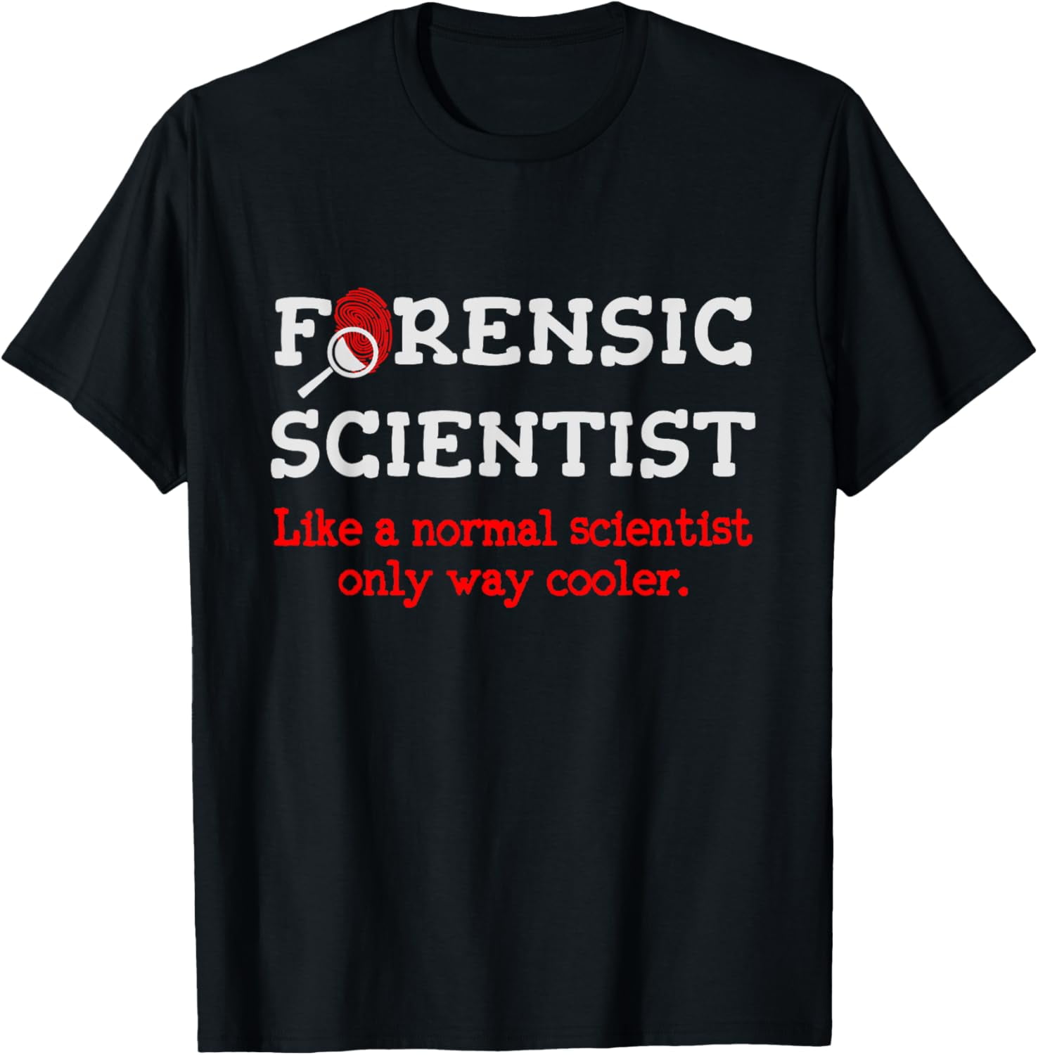 Forensic Scientist, Forensic science Investigator T-Shirt - Walmart.com