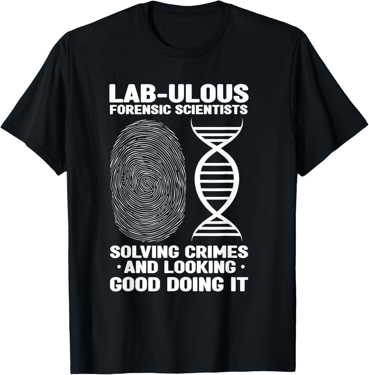Forensic Scientist Quote for Crime Lab and Coroner T-Shirt - Walmart.com