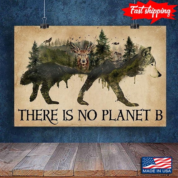 Forest Animals There Is No Planet B 16 x 24 Inch Poster - Walmart.com