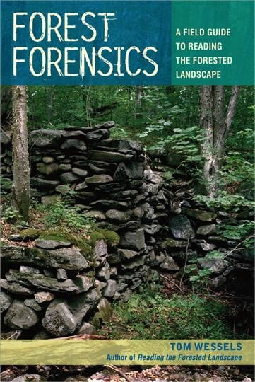 Pre-Owned Forest Forensics: A Field Guide to Reading the Forested ...