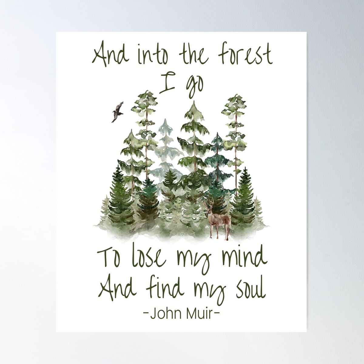 And Into The Forest I Go To Lose My Mind And Find My Soul ...