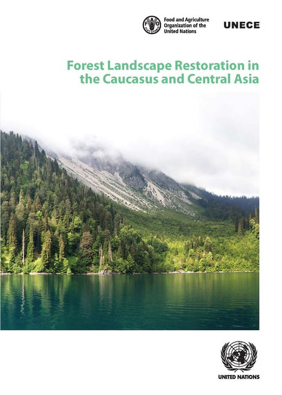 Forest Landscape Restoration in the Caucasus and Central Asia ...