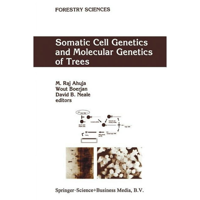 Forestry Sciences: Somatic Cell Genetics and Molecular Genetics of ...