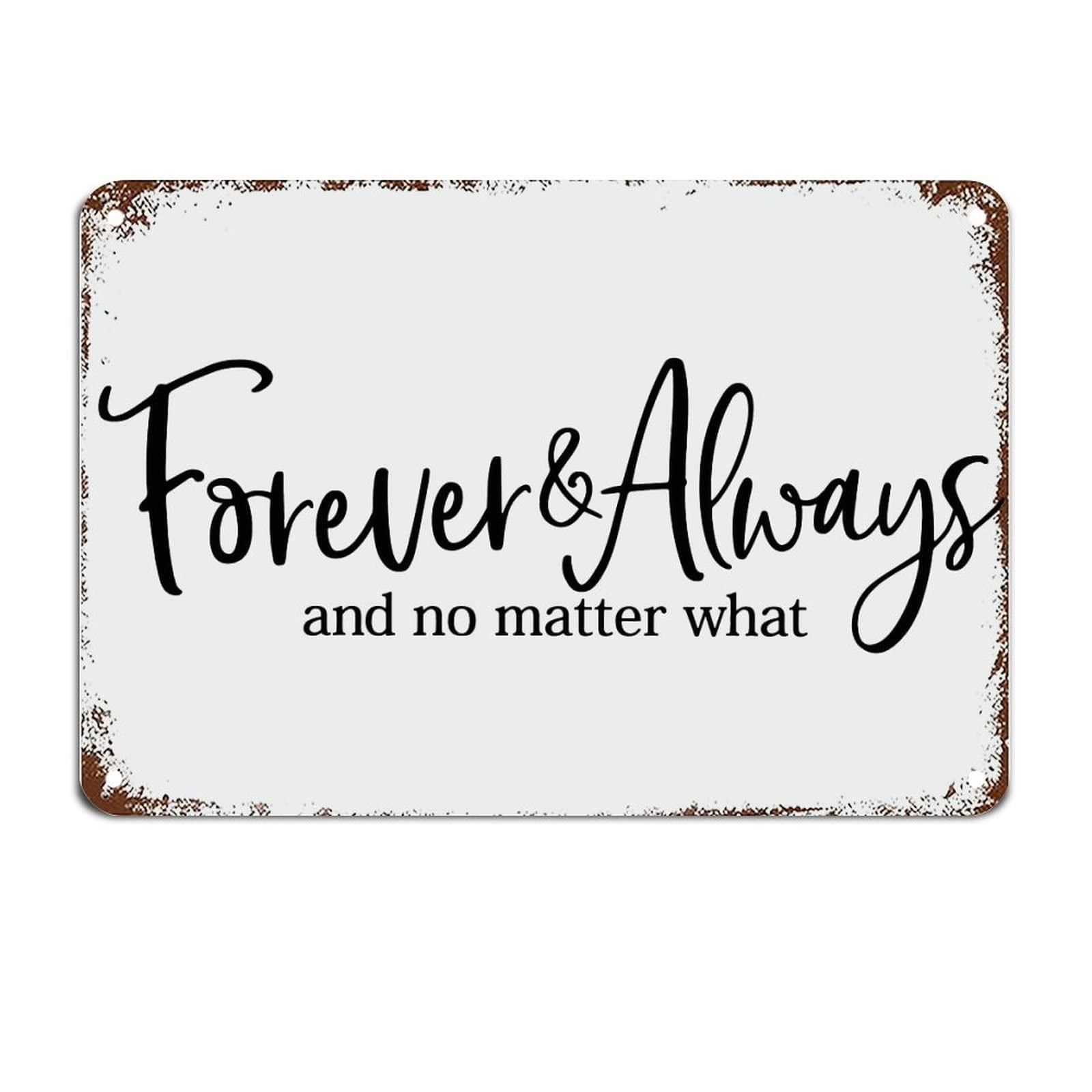 Forever & Always and No Matter What Signs with Funny Quotes Metal Tin ...