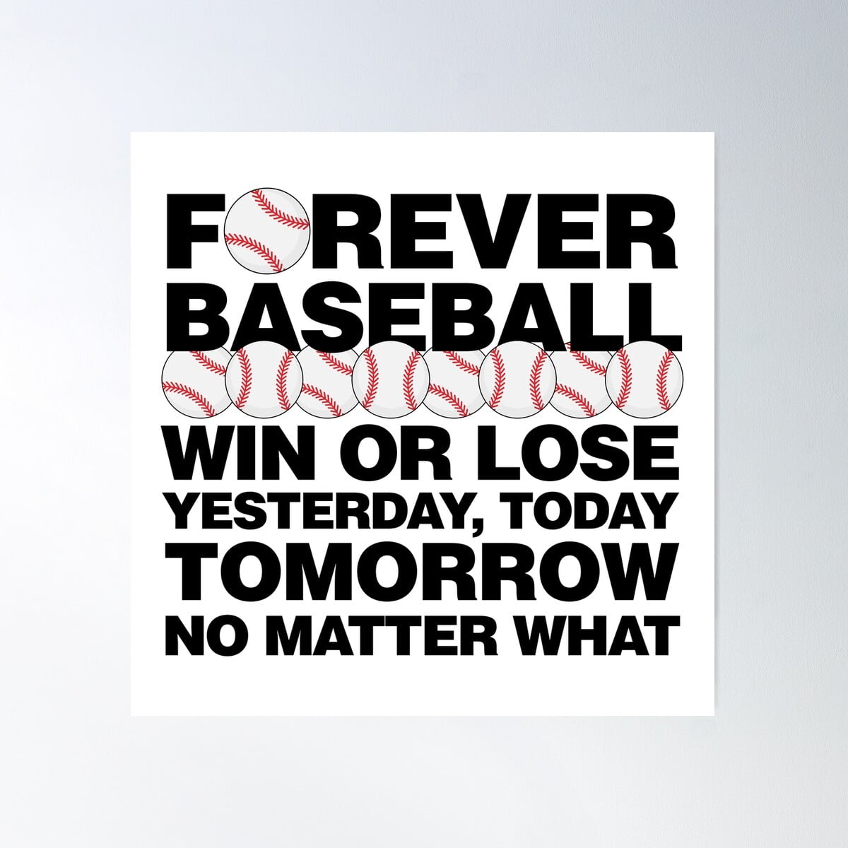 Forever Baseball Win Or Lose Poster Wall Art, Modern Wall Decor For ...