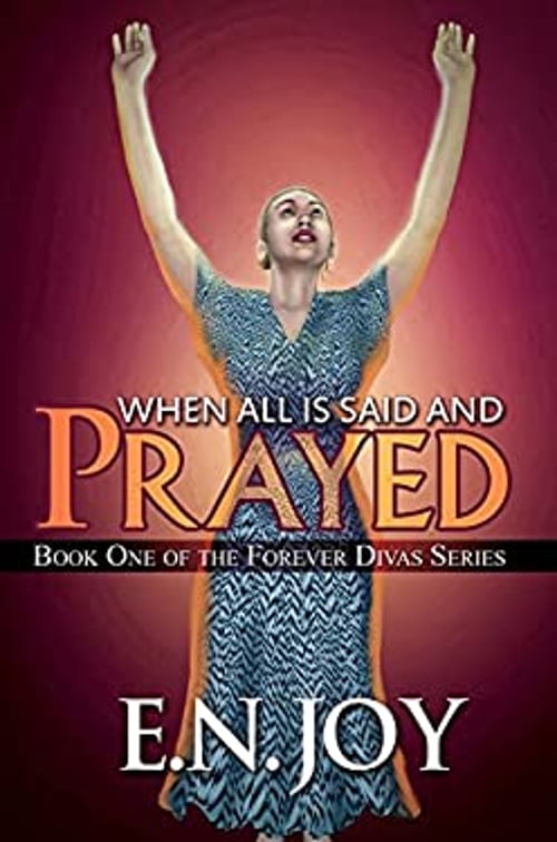 Pre-Owned When All Is Said and Prayed: Book One of the Forever Diva ...