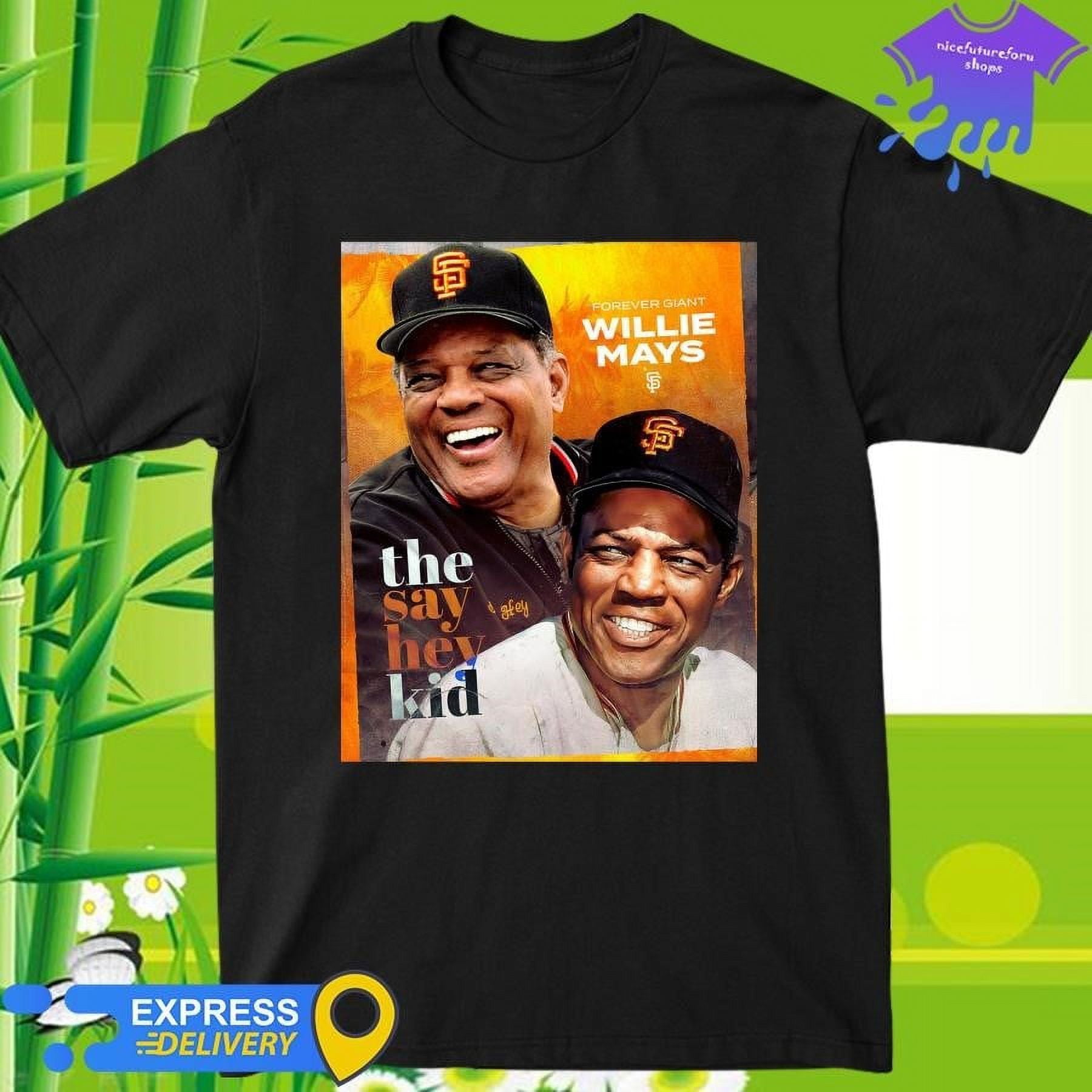 Forever Giant Willie Mays 1931-2024 The Say Hey Kid Shirt - Walmart.com