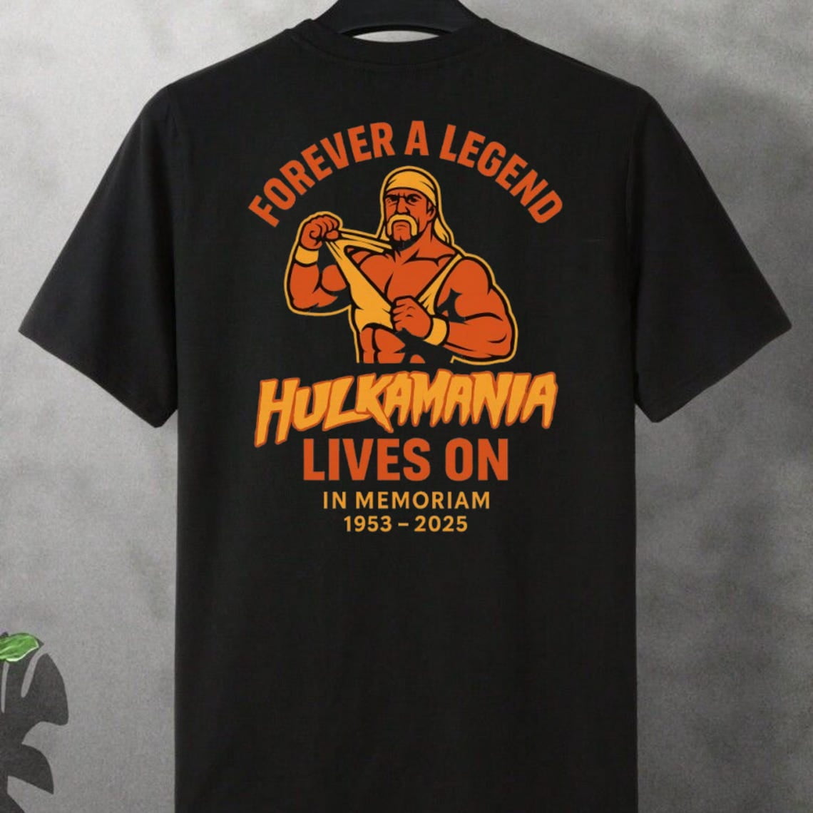 Forever a Legend Hulk Hogan Shirt, Hulkamania Lives On Tee, Wrestling ...