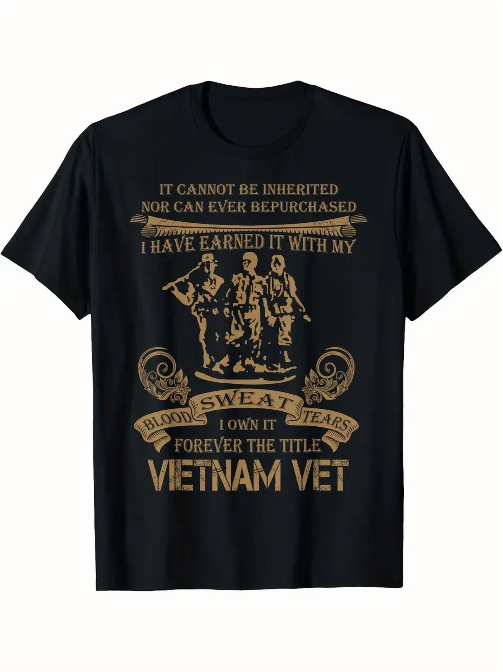 Forever the title Vietnam Vet Cannot be Inherited T-Shirt - Walmart.com