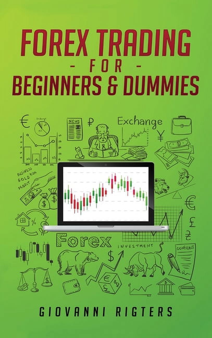 Forex Trading for Beginners & Dummies (Hardcover) - Walmart.com