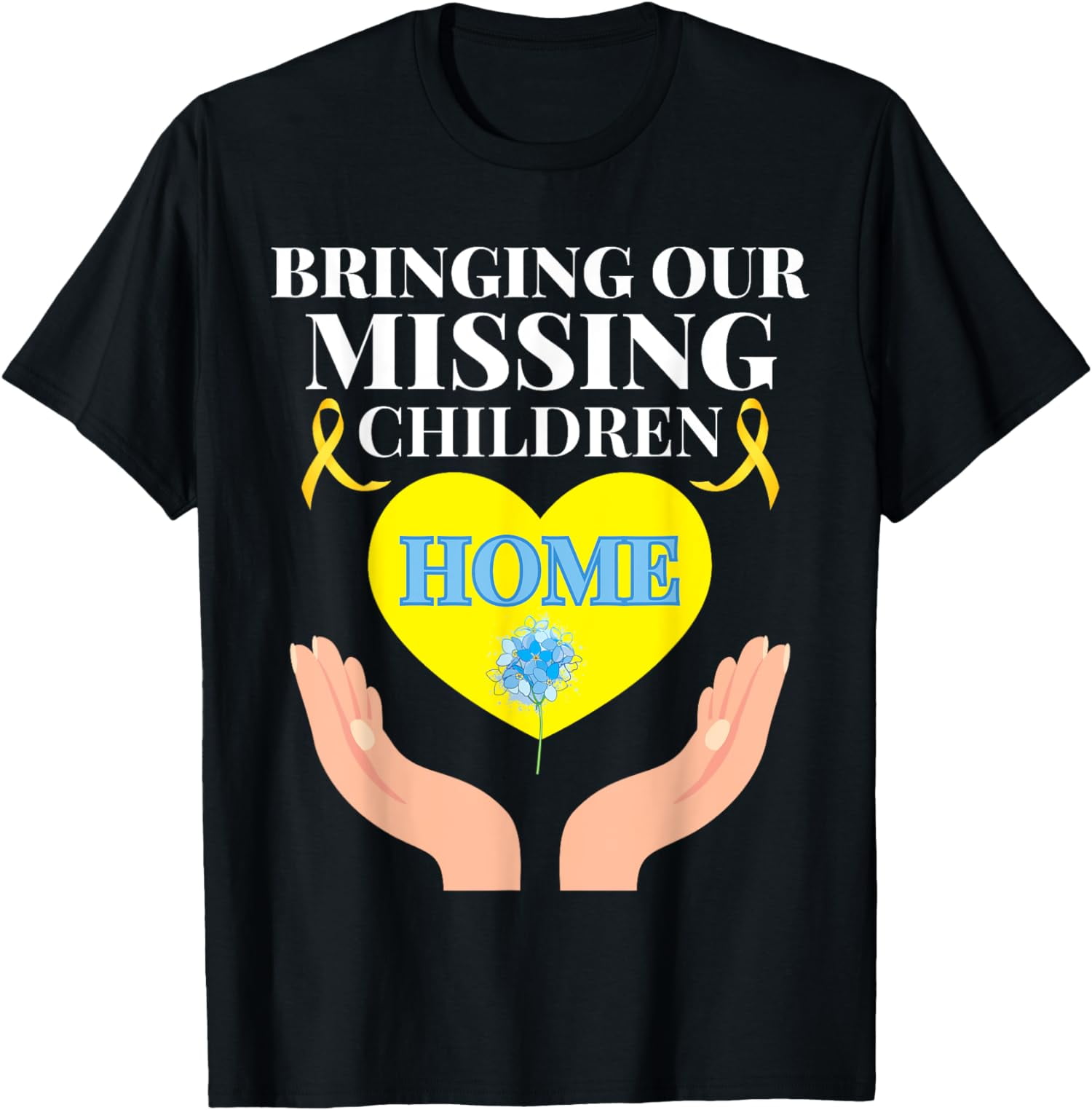 Forget-Me-Not Flower Bringing Our Missing Children Home T-Shirt ...