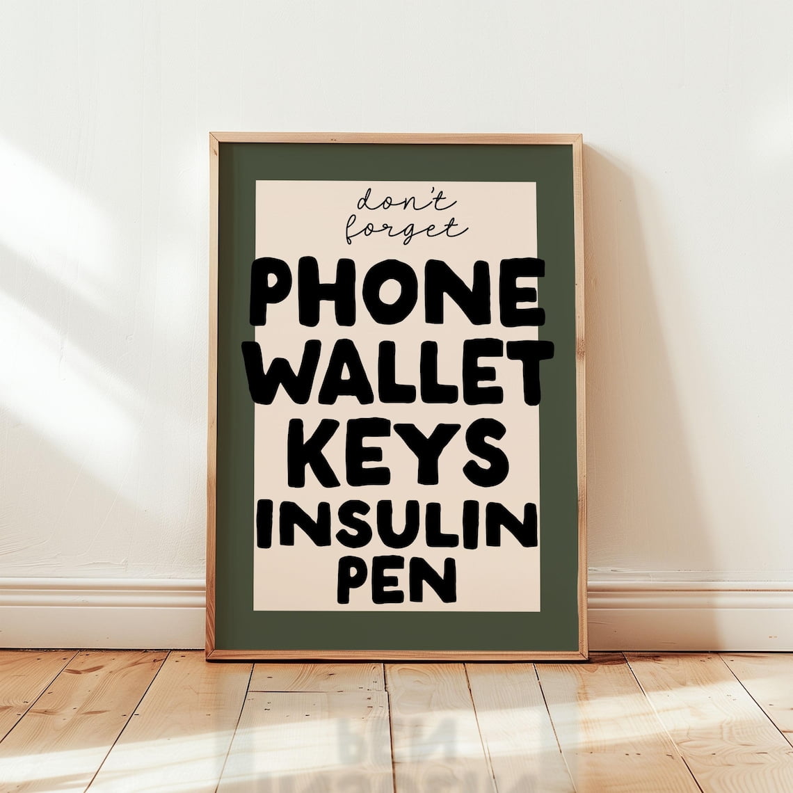 Don'T Forget Your Phone Wallet Keys Insulin Pen Art Print, Reminder ...