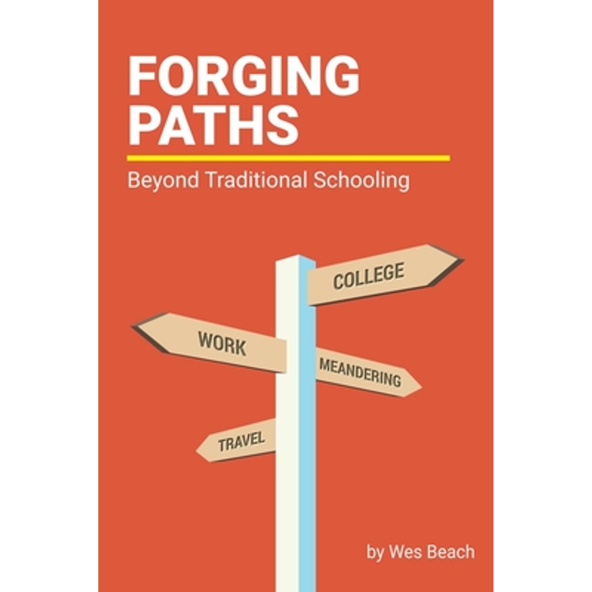 Pre-Owned Forging Paths: Beyond Traditional Schooling (Paperback ...