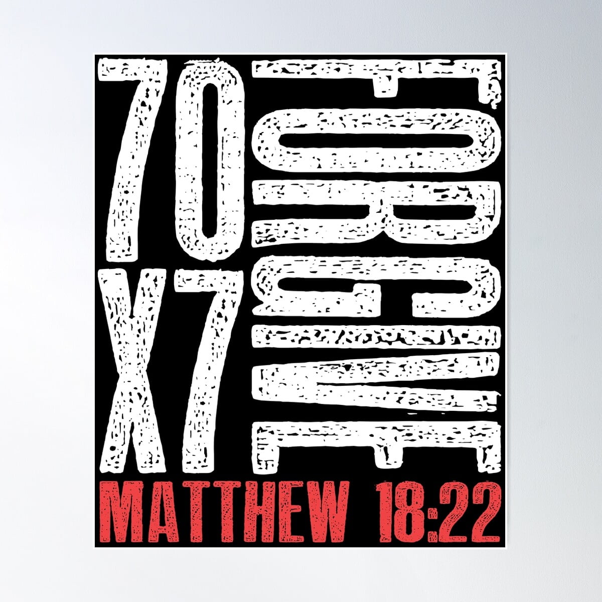 Forgive 70 X 7 Times Seventy Times Seven Jesus Matthew 18:22 Poster ...