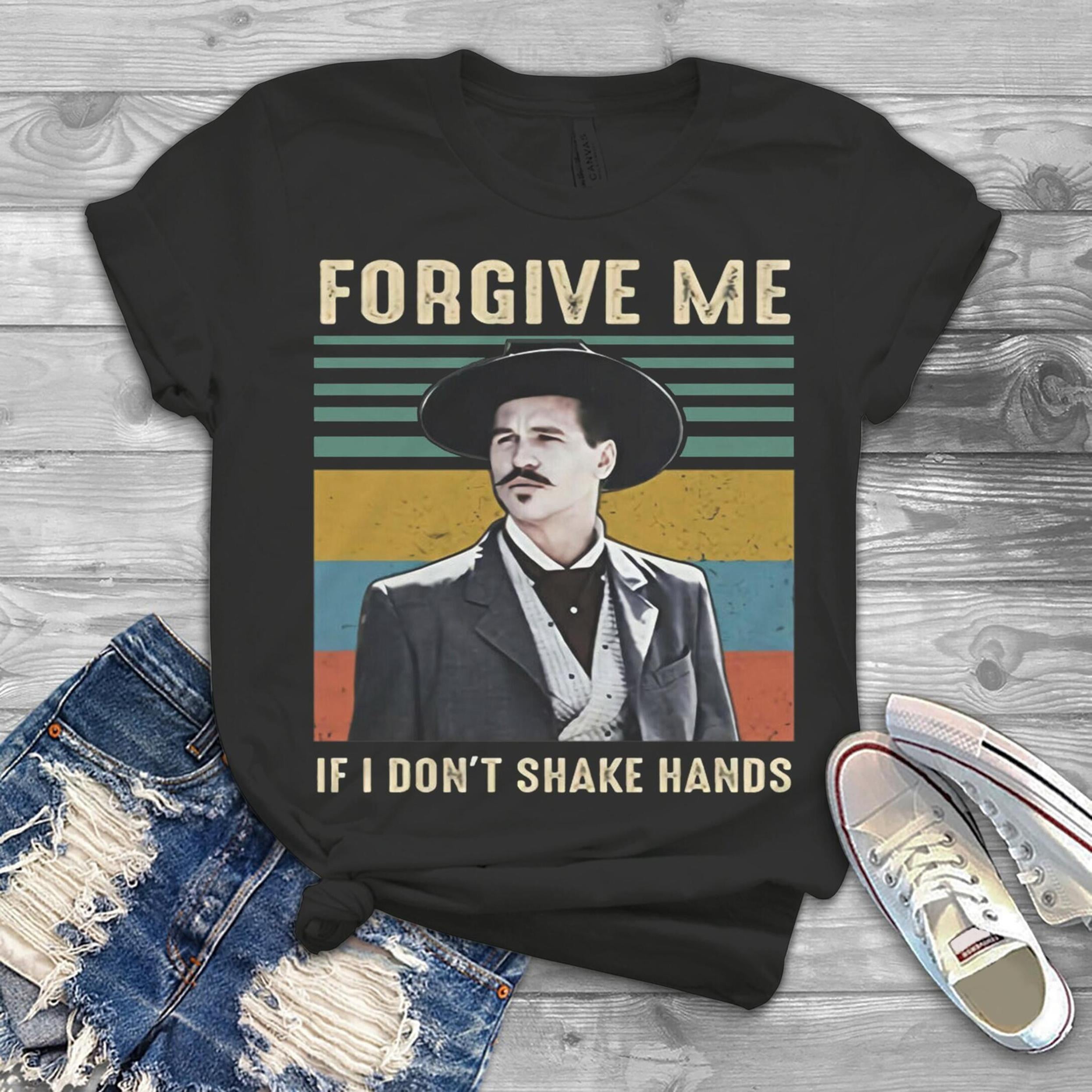 Forgive Me If I Don't Shake Hands Funny Vintage Doc Holliday Vintage T ...