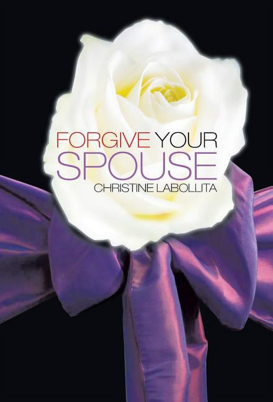 Forgive Your Spouse - Walmart Business Supplies