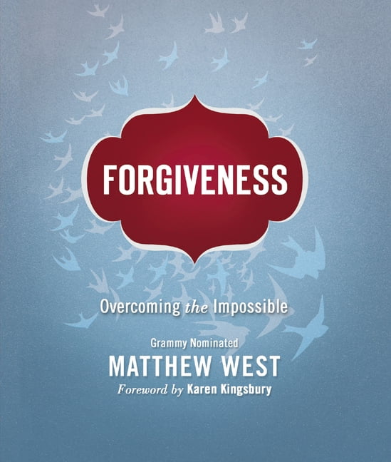 Matt West Forgiveness