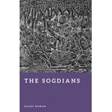 Forgotten Civilizations The Sogdians: Merchants of the Silk Road ...