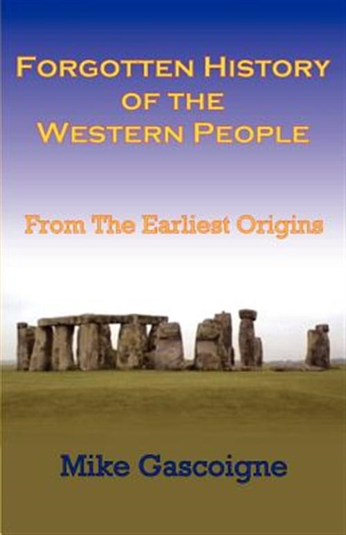 Pre-Owned Forgotten History of the Western People : From the Earliest ...