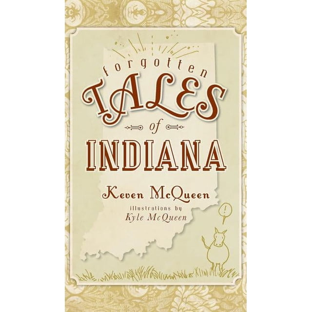 Forgotten Tales of Indiana (Hardcover) - Walmart Business Supplies