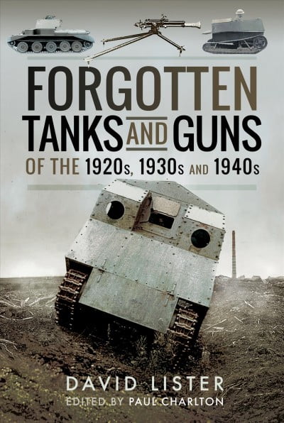 Forgotten Tanks and Guns of the 1920s, 1930s and 1940s - Walmart.com