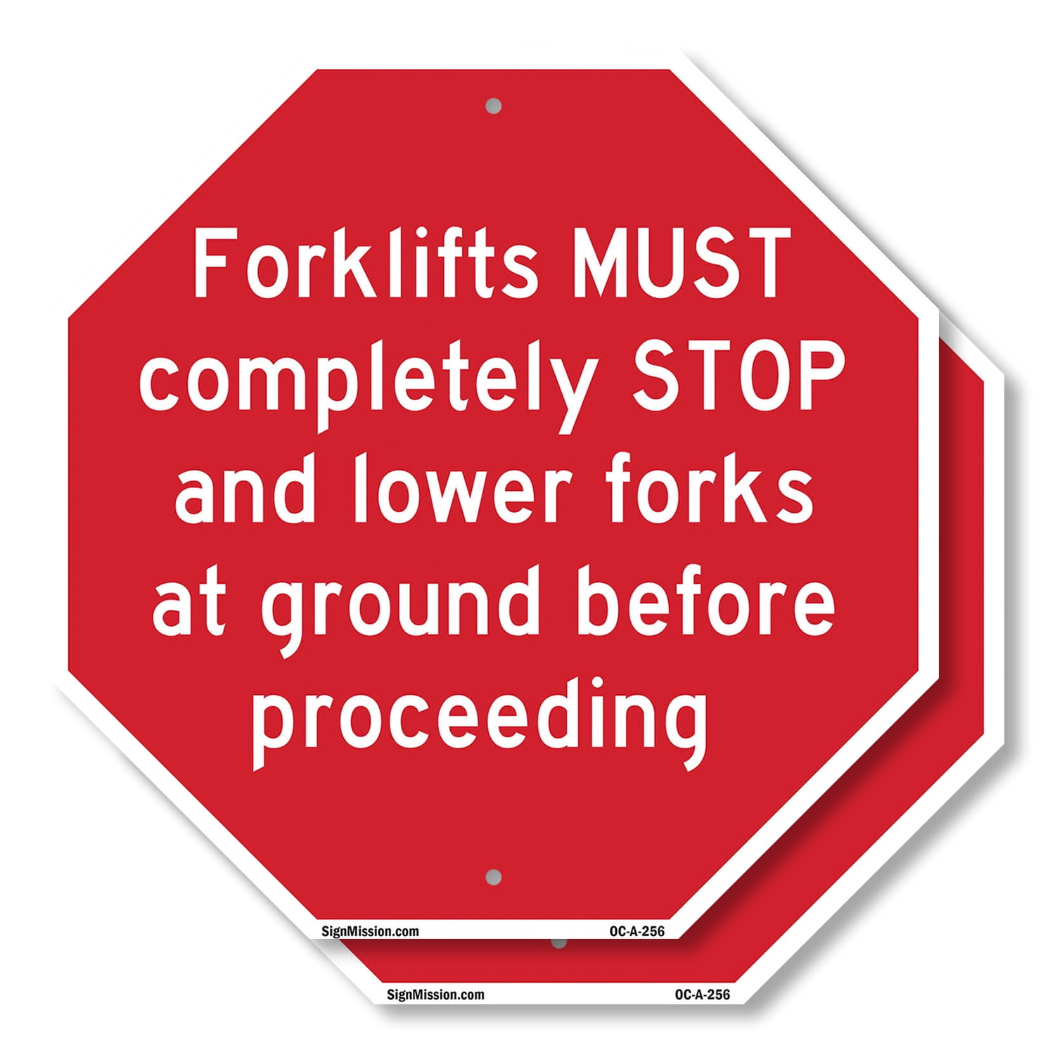 Forklifts Must Completely Stop an Octagon Sign Weather Resistant Made ...