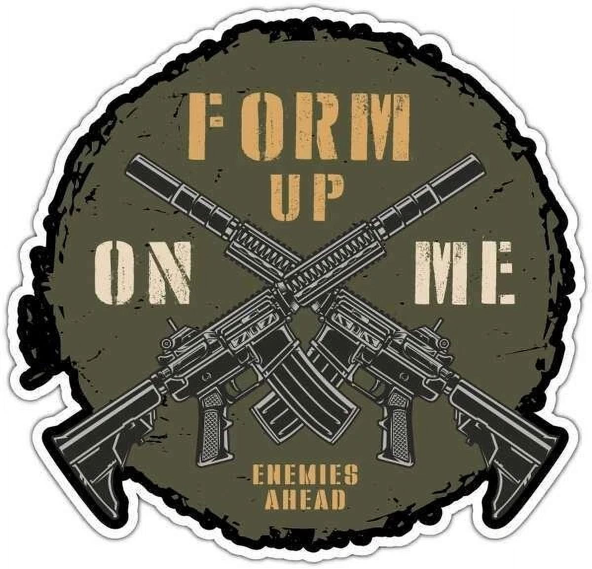 Form Up On Me Enemies Ahead Army Military Car Window Stickerphone Decal ...