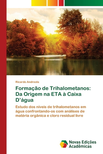 Formação de Trihalometanos: Da Origem na ETA à Caixa D'água (Paperback ...