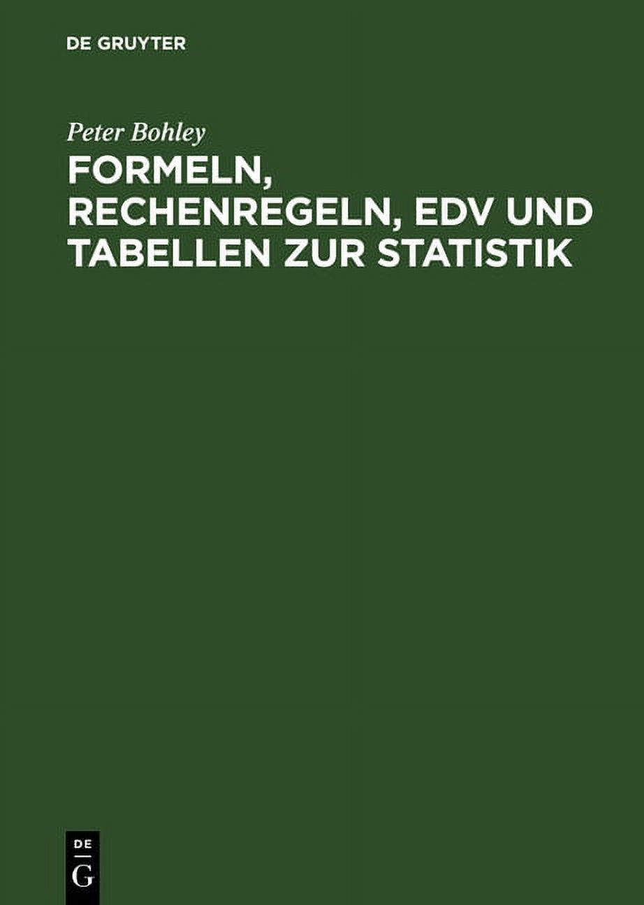 Formeln, Rechenregeln, EDV Und Tabellen Zur Statistik, (Hardcover ...