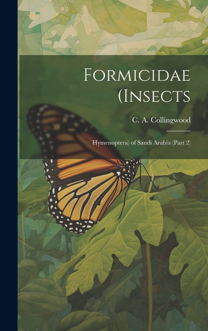 Formicidae (Insects: Hymenoptera) of Saudi Arabia (Part 2) (Hardcover ...