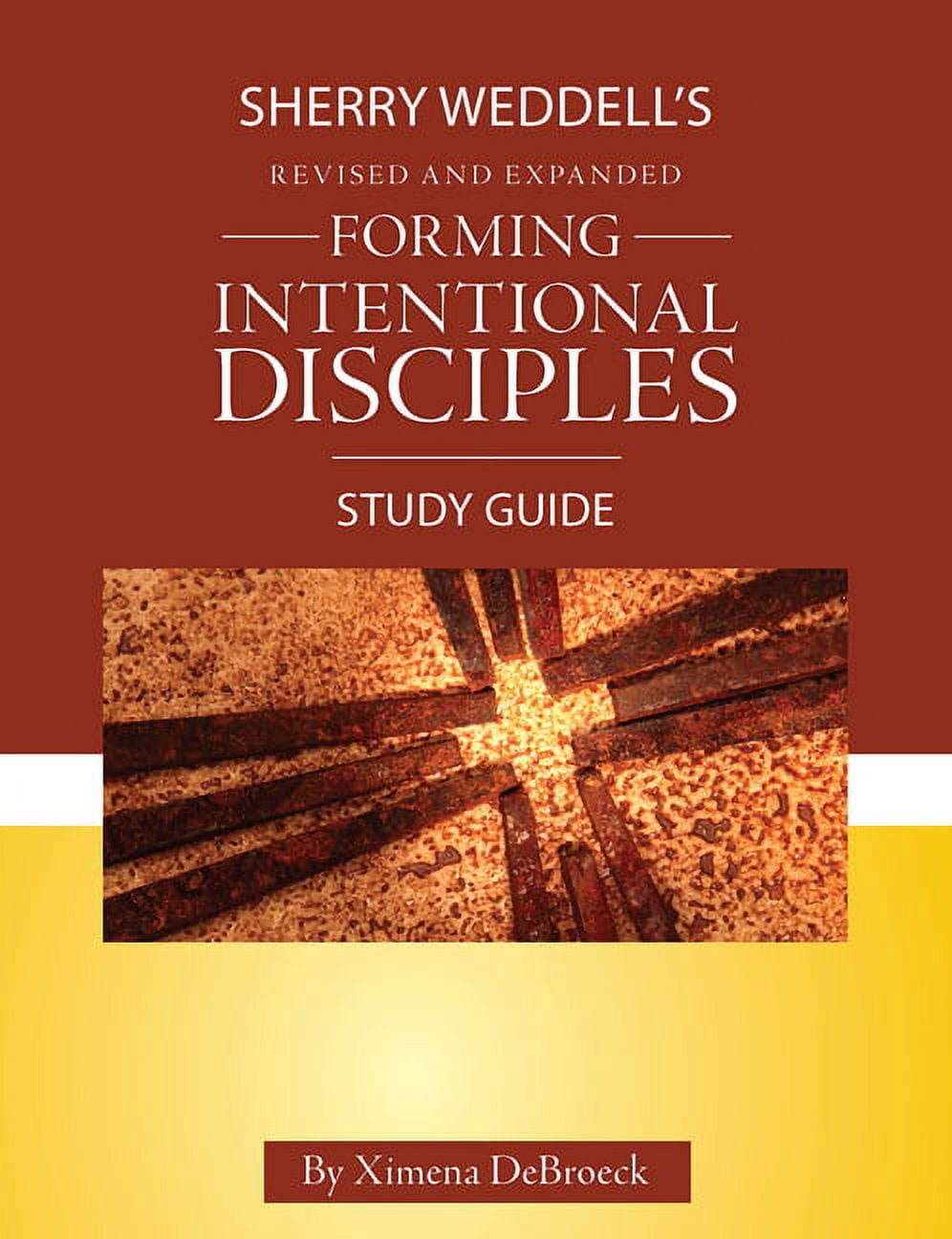 Forming Intentional Disciples Study Guide to the Revised and Expanded ...