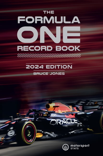 Formula One Yearbook The Formula One Record Book 2024: Every Race ...