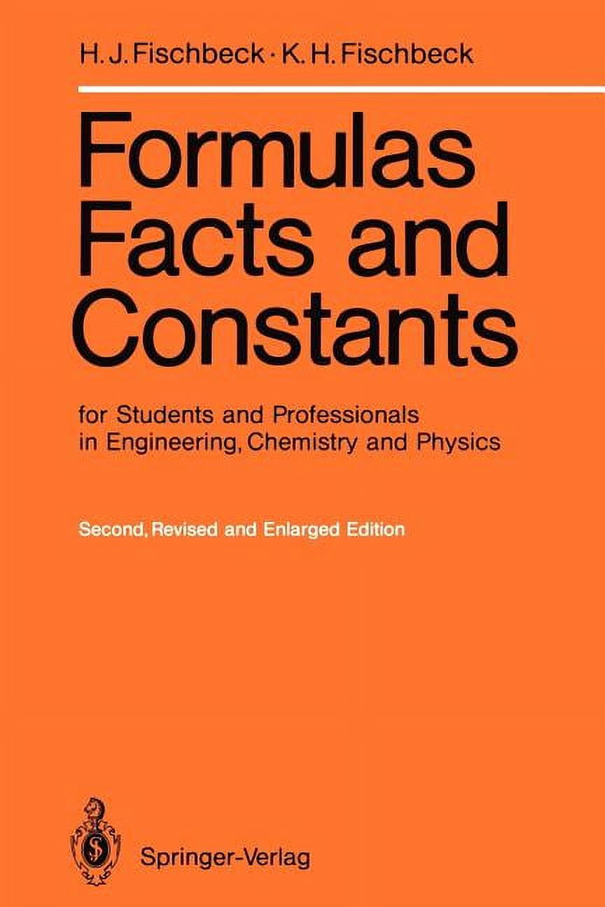 Formulas, Facts and Constants for Students and Professionals in ...