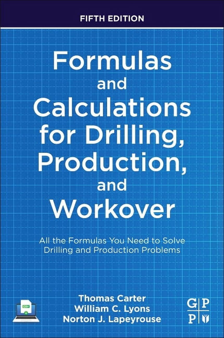 Formulas and Calculations for Drilling, Production, and Workover: All ...