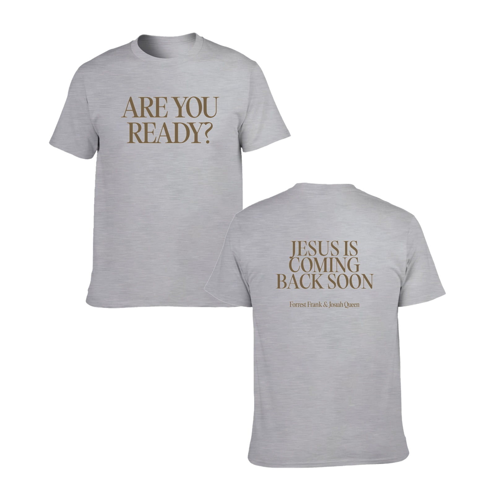 Forrest Merch Frank Shirt Are You Ready Tshirt with Jesus is Coming ...