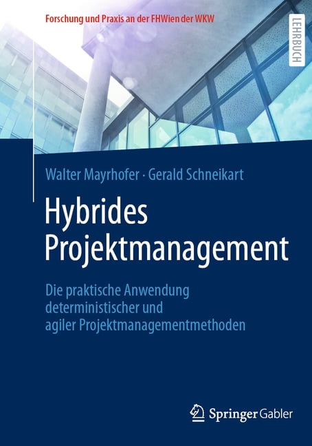 Forschung Und Praxis An der Fhwien der W Hybrides Projektmanagement ...