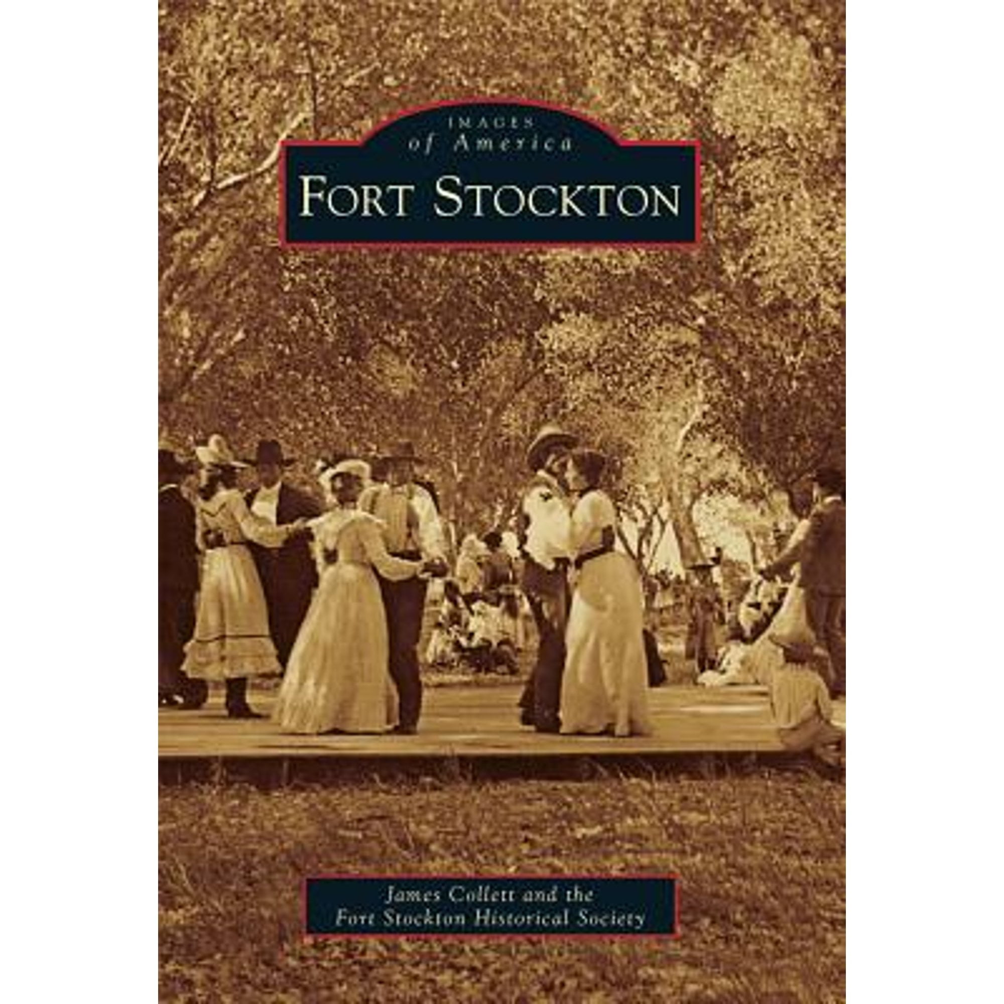 Fort Stockton (Paperback) by James Collett, The Fort Stockton ...