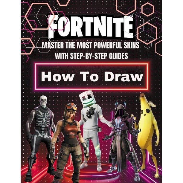 Fortnite How to Draw: Master the Most Powerful Skins with Step-by-Step ...