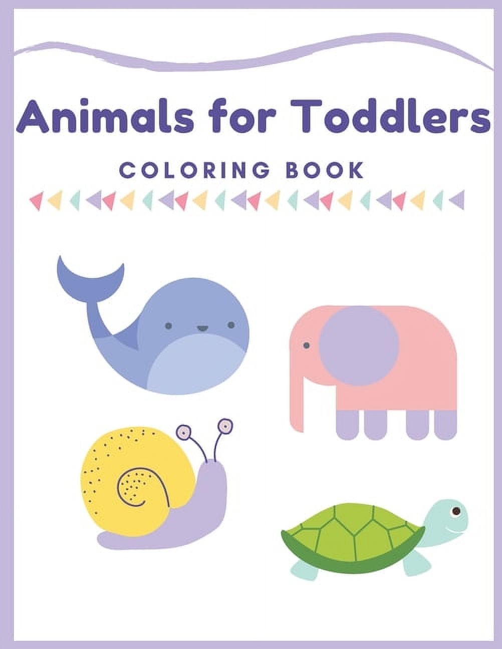 Fortoddlers: Animals for Toddlers Coloring Book: First Coloring Books ...