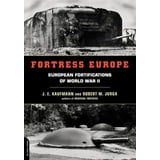 Fortress Europe: European Fortifications of World War II, (Paperback ...