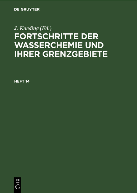 Fortschritte Der Wasserchemie Und Ihrer Grenzgebiete. Heft 14 ...