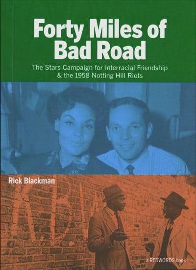 Forty Miles of Bad Road : The Stars Campaign for Interracial Friendship ...
