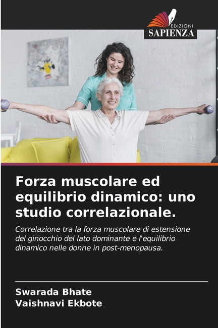 Forza muscolare ed equilibrio dinamico: uno studio correlazionale ...